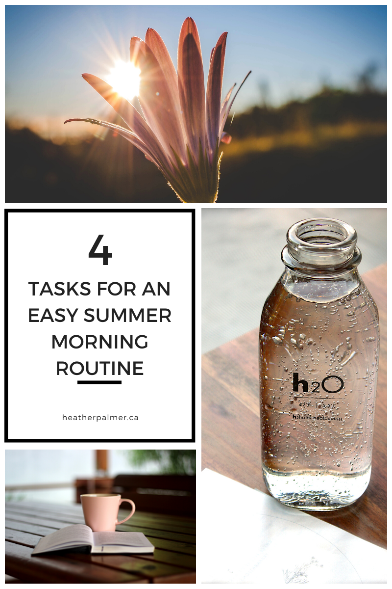 Easy Summer Morning Routine | Heather Palmer